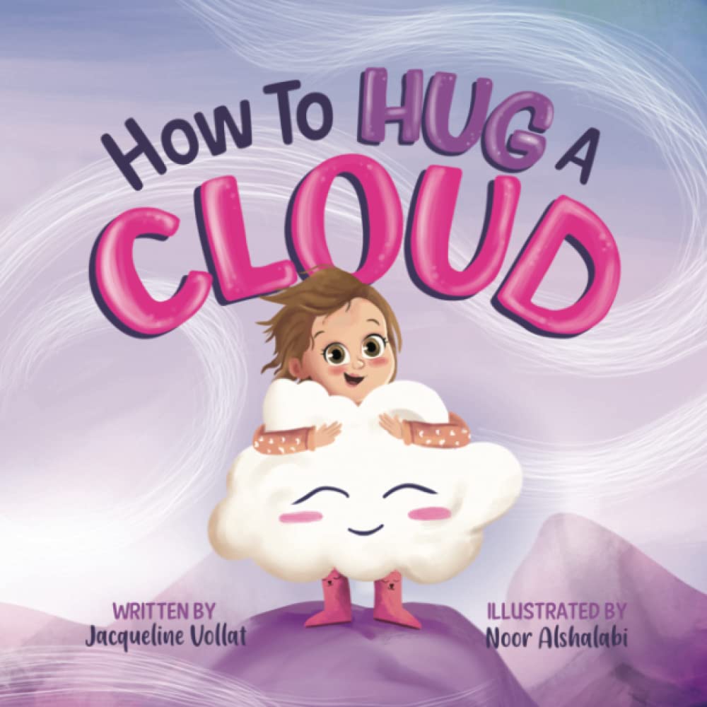 Snapklik.com : How To Hug A Cloud: An Uplifting