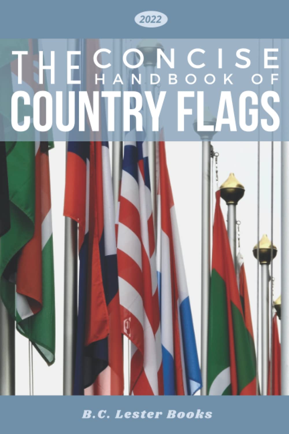 The Concise Handbook of Country Flags: An A-Z guide of countries of the ...