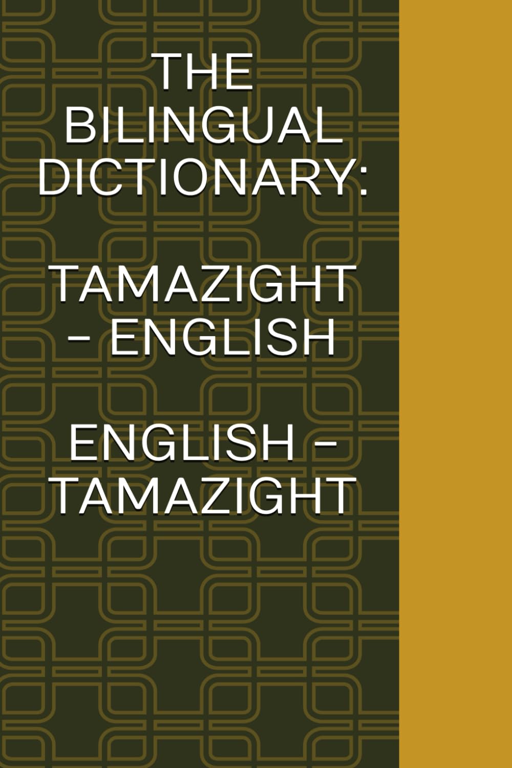 THE BILINGUAL DICTIONARY: TAMAZIGHT - ENGLISH / ENGLISH - TAMAZIGHT ...