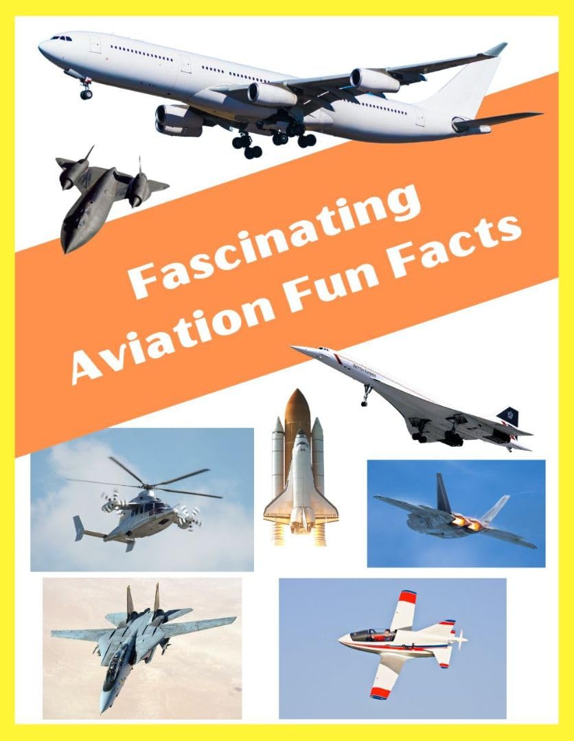 Fascinating Aviation Fun Facts: Explore the Thrills of Flight with Over ...