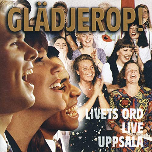 Glädjerop (Live) by Livets Ord Worship on Amazon Music - Amazon.com