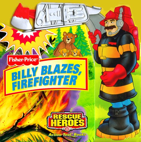 Billy Blazes, Firefighter (Fisher Price): Mitter, Matt, Si International: 9781575843070: Amazon ...