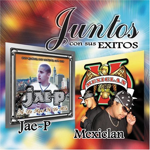 Jae-P, Mexiclan - Juntos... Con Sus Exitos Jae-P Mexiclan - Amazon.com ...