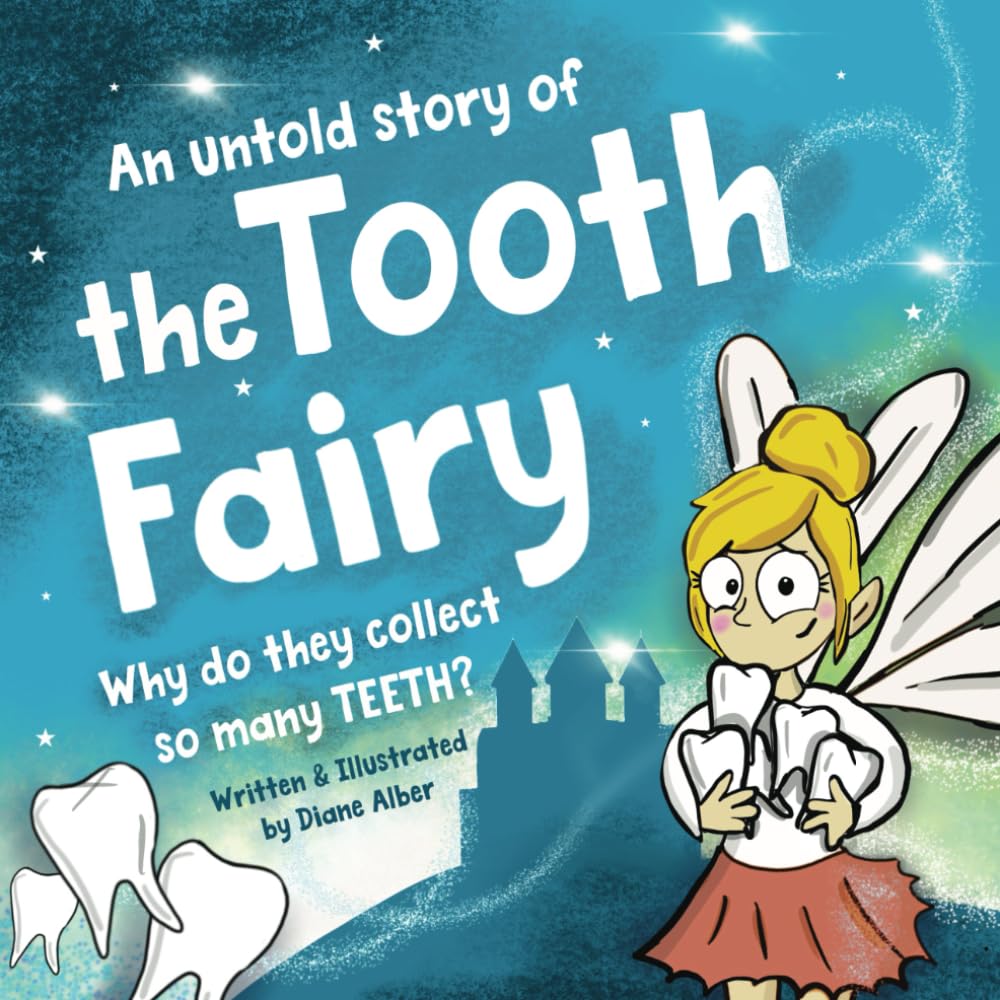 Buy An Untold Story of the Tooth Fairy: Why Do They Collect So Many ...