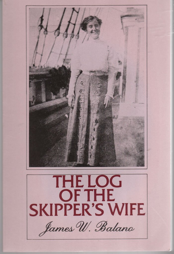 The Log of the Skipper's Wife : Balano, Dorothea Moulton, Balano, James W: Amazon.co.uk: Books