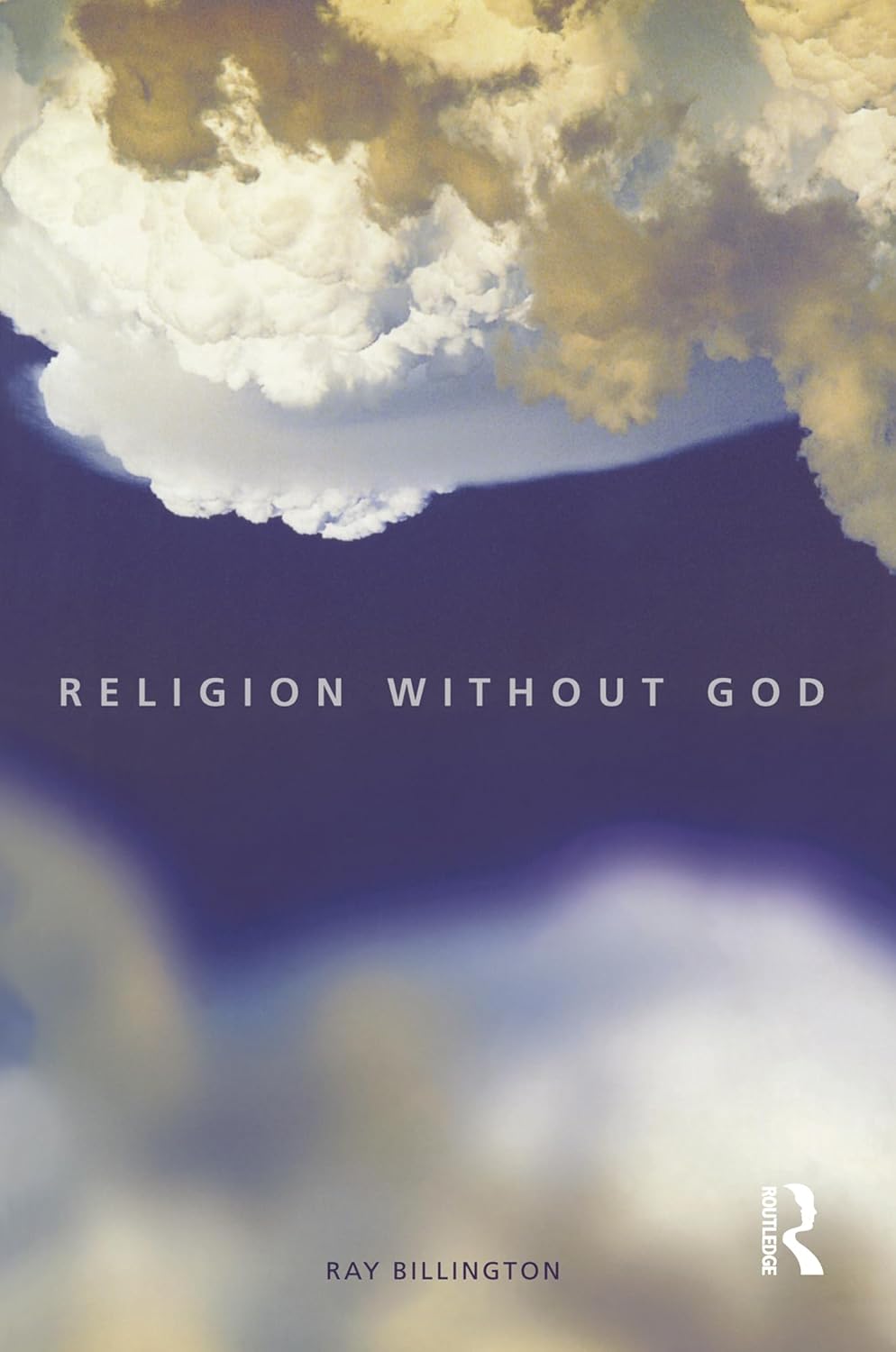 Amazon.com: Religion Without God: 9780415217866: Billington, Ray: Books