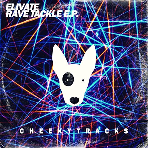 Play Rave Tackle EP by Elivate on Amazon Music