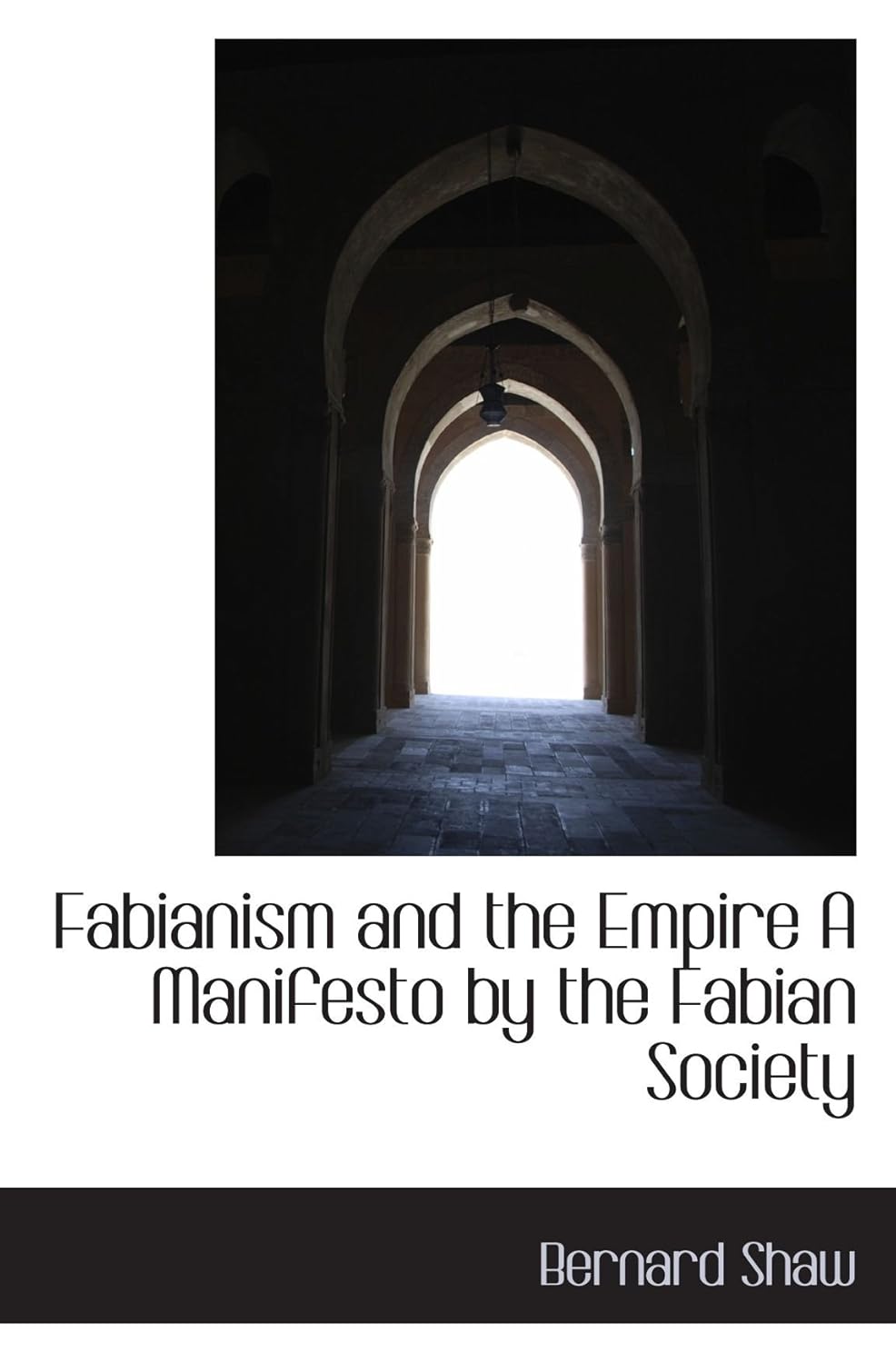 Amazon.com: Fabianism and the Empire A Manifesto by the Fabian Society ...