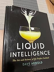 Liquid Intelligence: The Art and Science of the Perfect Cocktail ...