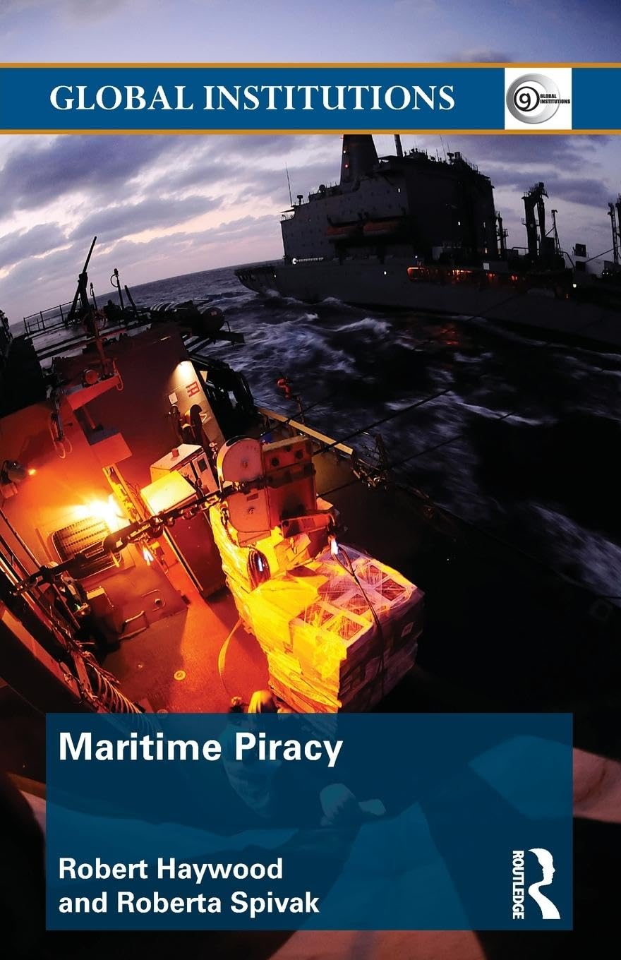 Amazon.com: Maritime Piracy (Global Institutions): 9780415781985 ...
