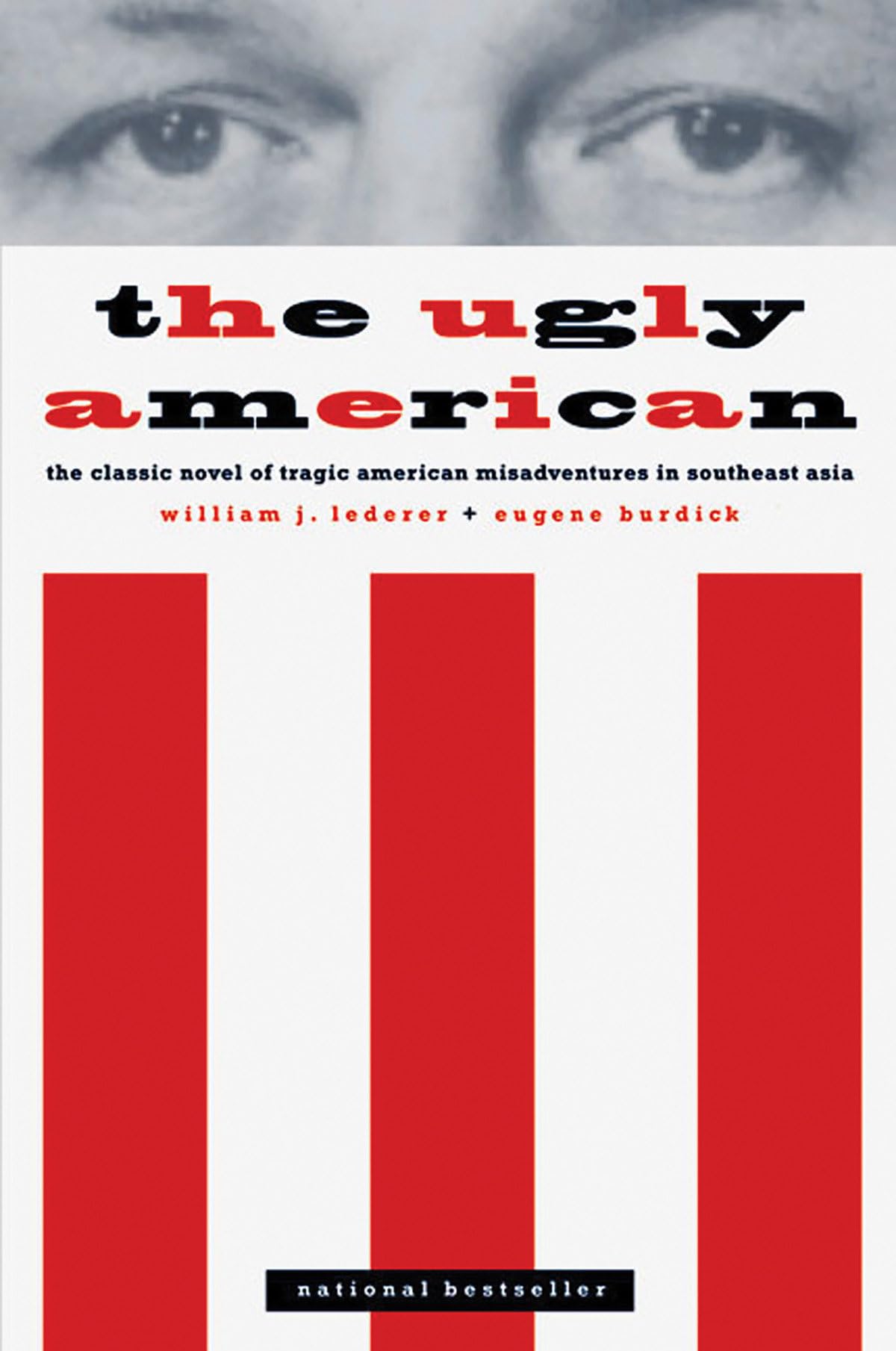 The Ugly American: Burdick, Eugene, Lederer, William J.: 9780393318678 ...