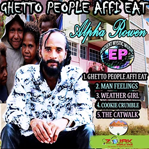 Play Ghetto People Affi Eat by Alpha Rowen on Amazon Music