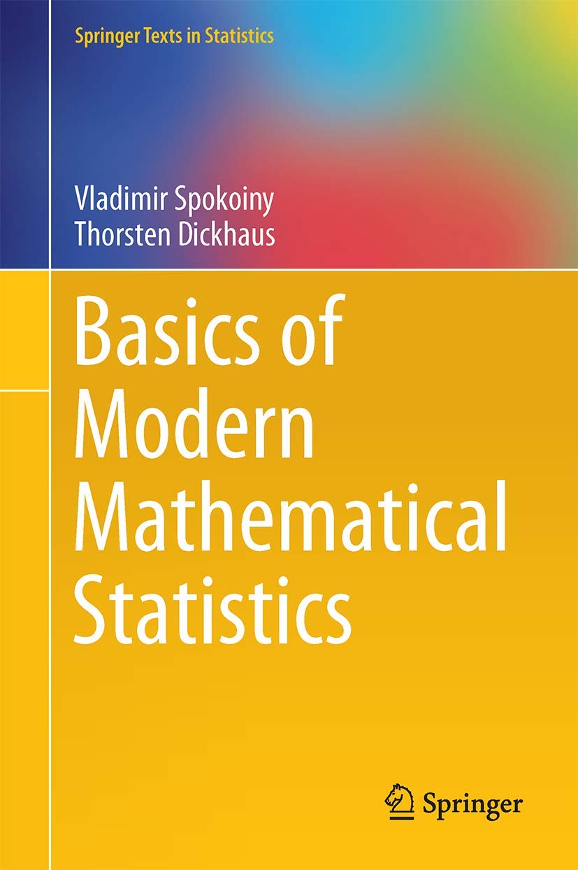 Basics of Modern Mathematical Statistics (Springer Texts in Statistics ...
