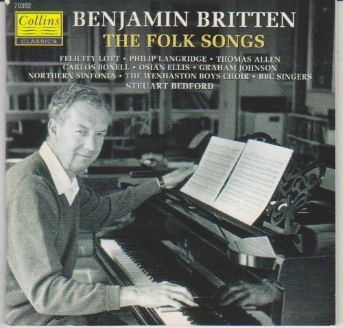 VARIOUS ARTISTS - Britten The Folk Songs Complete. (F.Lott Sop. P ...