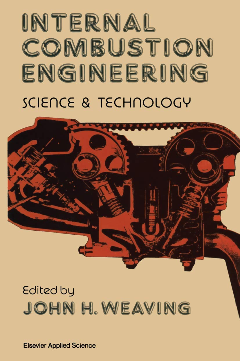 Amazon.com: Internal Combustion Engineering: Science & Technology ...