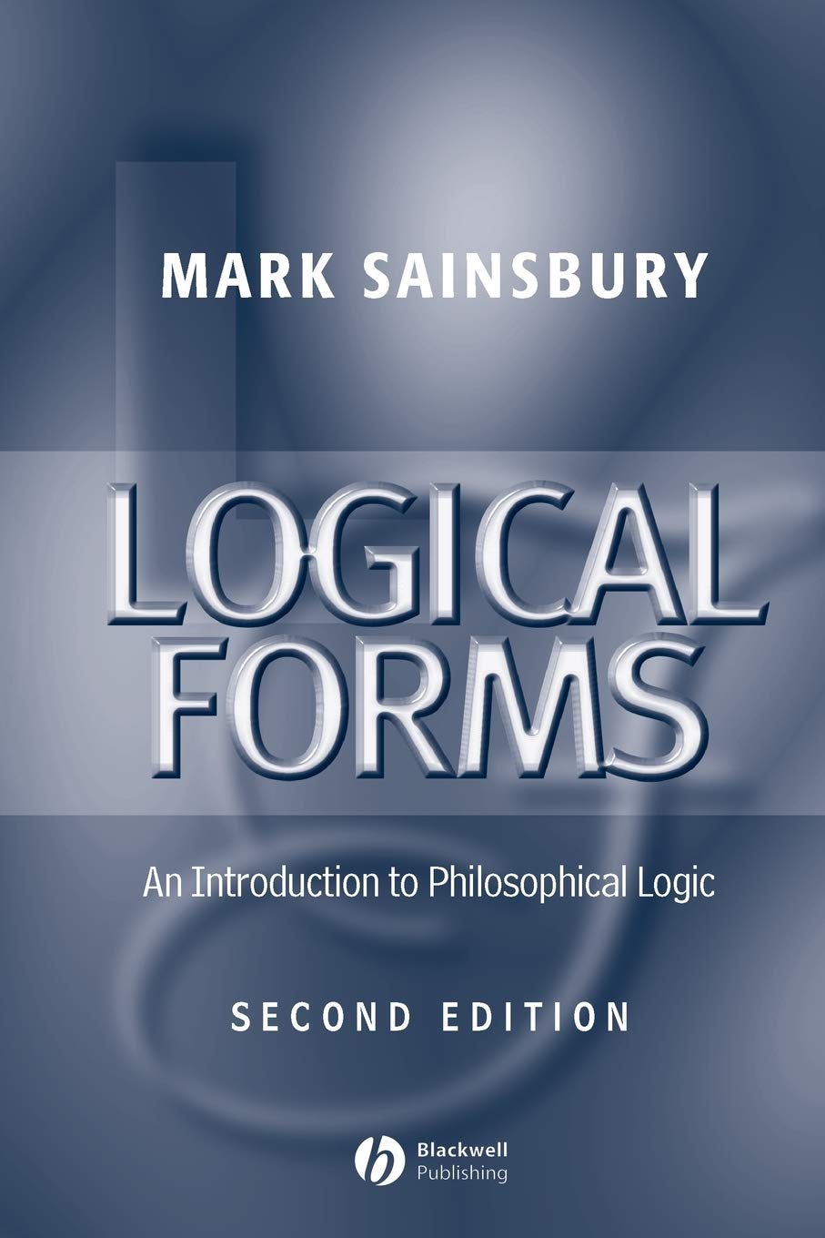 Amazon.com: Logical Forms: An Introduction to Philosophical Logic ...