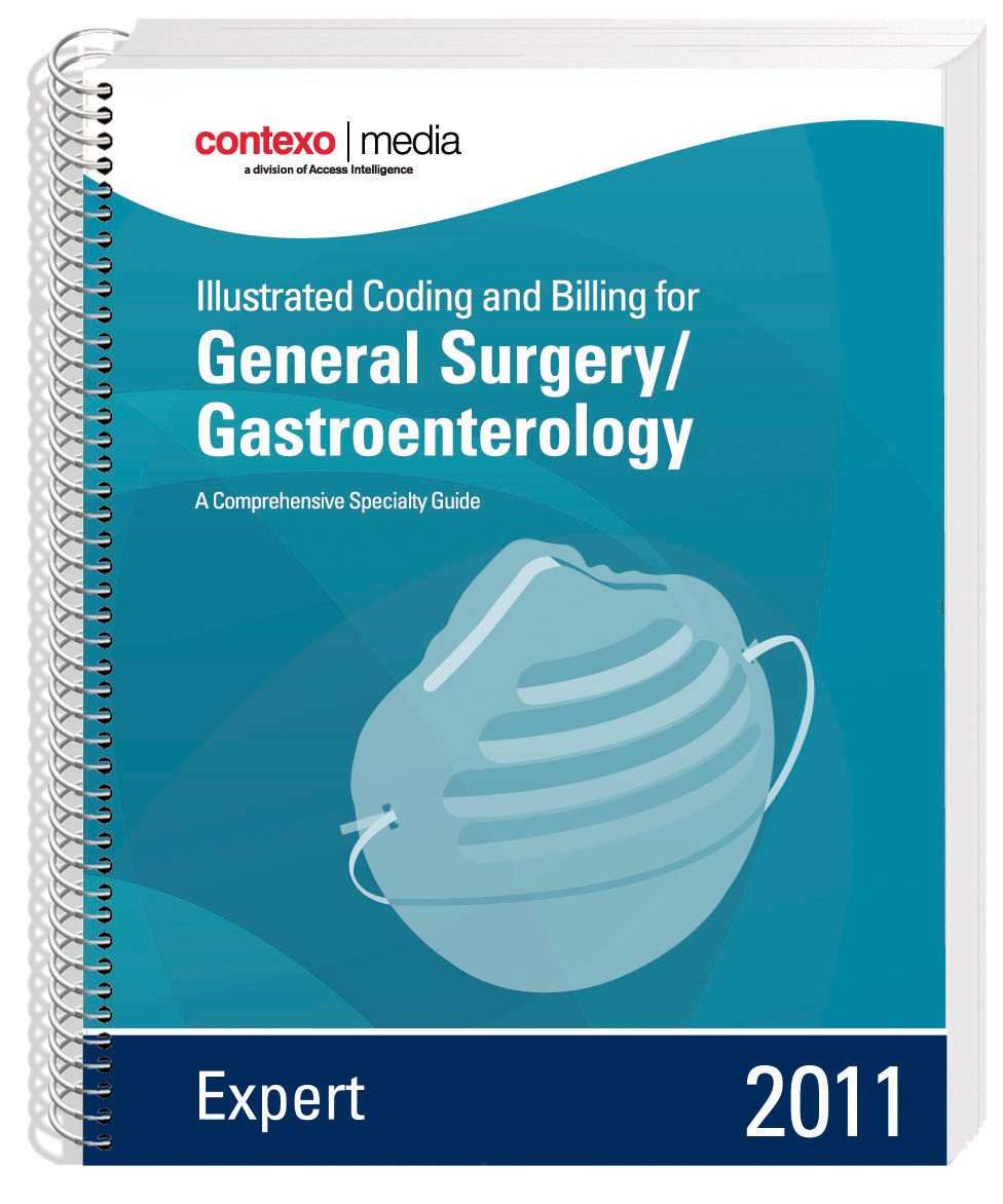 2011 Illustrated Coding and Billing Expert for General Surgery ...