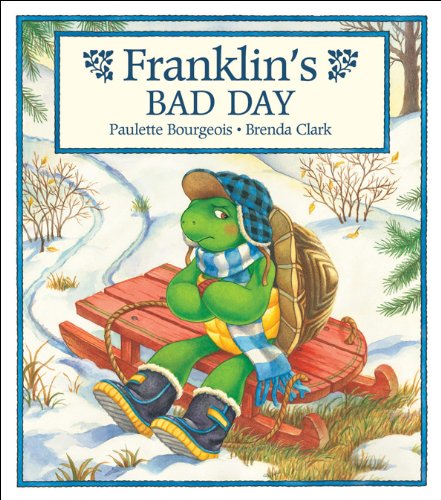 Franklin's Bad Day (Franklin Series): Bourgeois, Paulette, Clark ...