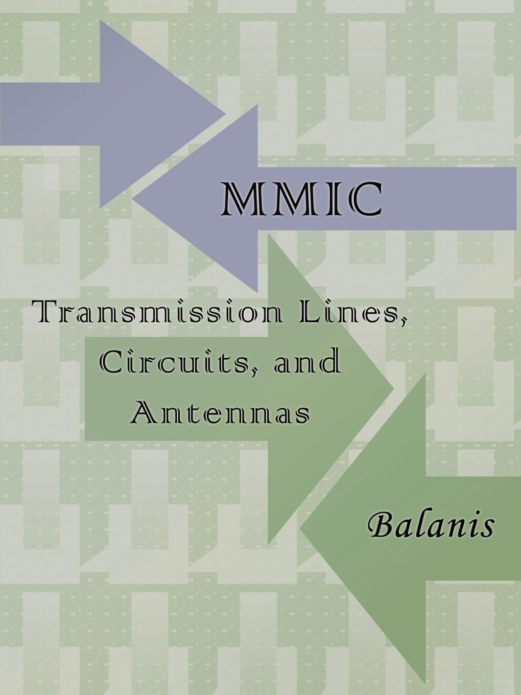 MMIC Transmission Lines, Circuits and Antennas (Electronics Engineering ...