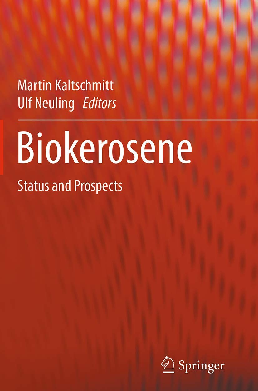 Biokerosene: Status and Prospects: Amazon.co.uk: Kaltschmitt, Martin ...