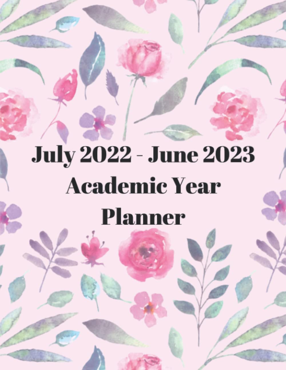 Buy July 2022 - June 2023 Academic Year Planner: 12 Months Yearly ...