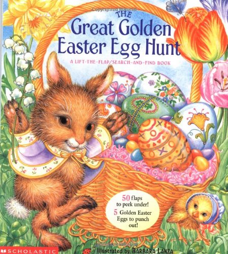 The Great Golden Easter Egg Hunt ) (lif T-the-flap Boardbook): Barbara ...