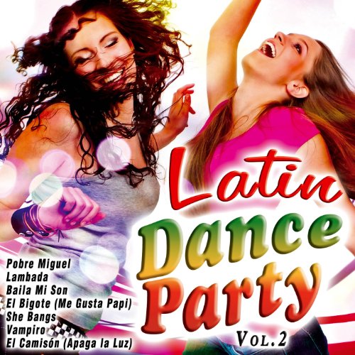 Amazon.com: Latin Dance Party Vol. 2 : VARIOUS ARTISTS: Digital Music