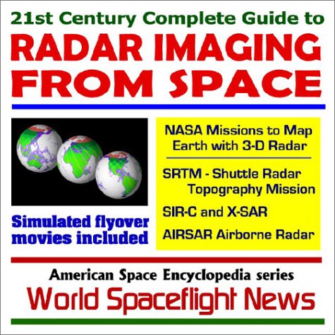 21st Century Complete Guide to Radar Imaging from Space - NASA 3D ...