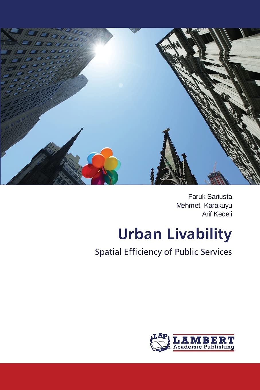 Urban Livability: Spatial Efficiency of Public Services: Sariusta ...