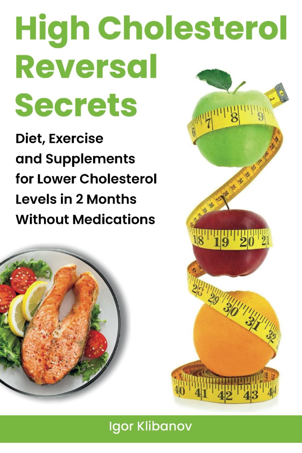 High Cholesterol Reversal Secrets: Diet, Exercise and Supplements for ...