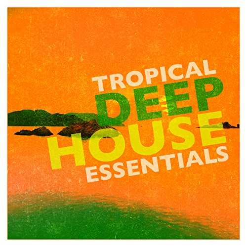Tropical Deep House Essentials by Tropical House on Amazon Music ...