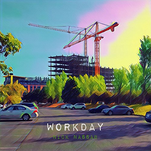 Workday by Nick Nassab on Amazon Music - Amazon.com
