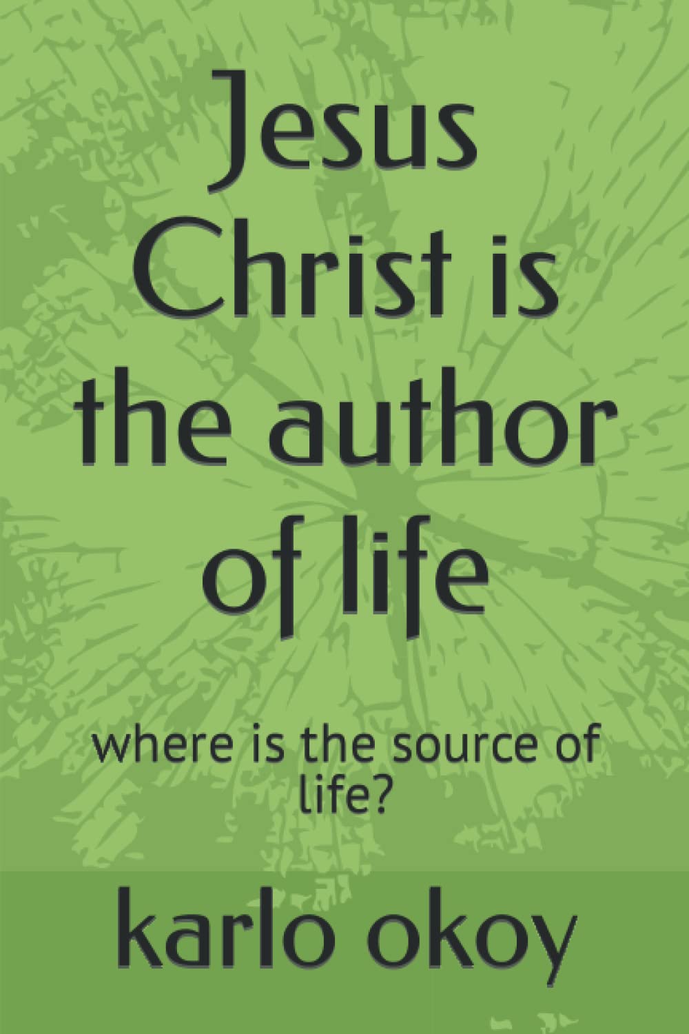 Jesus Is The Source Of Life Kenneth Scott Latourette The Primary