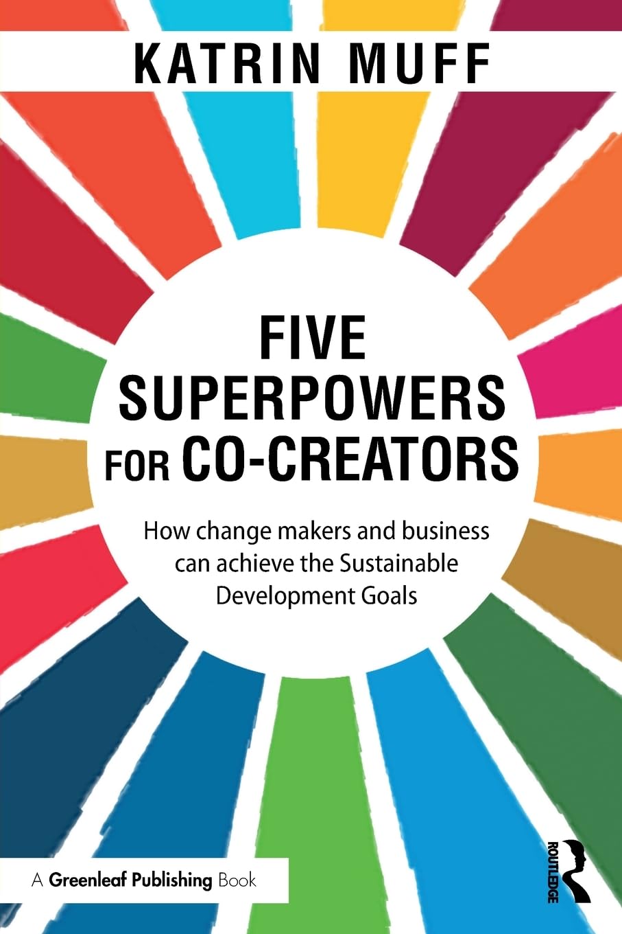 Snapklik.com : Five Superpowers For Co-Creators: How Change Makers And ...