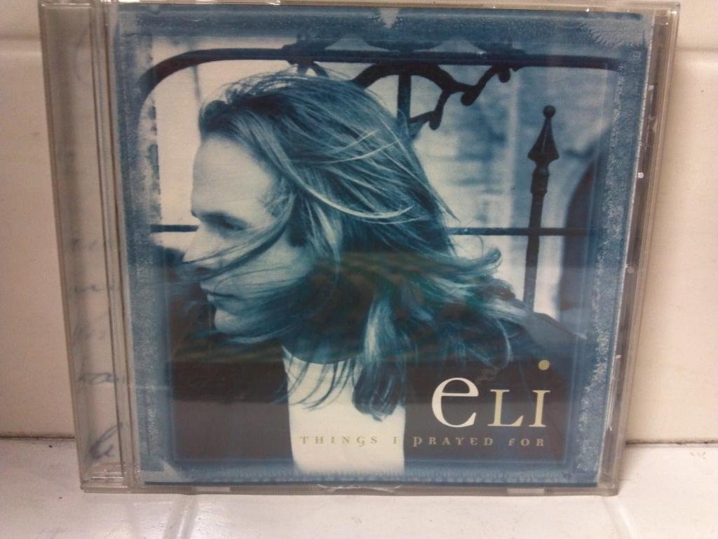 Eli - Things I Prayed for - Amazon.com Music