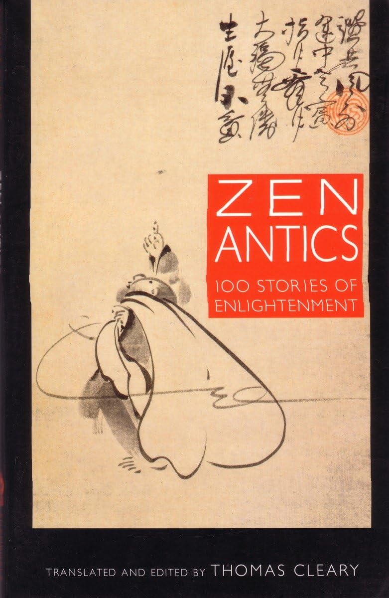 Zen Antics: Cleary, Thomas: 9780877739449: Amazon.com: Books
