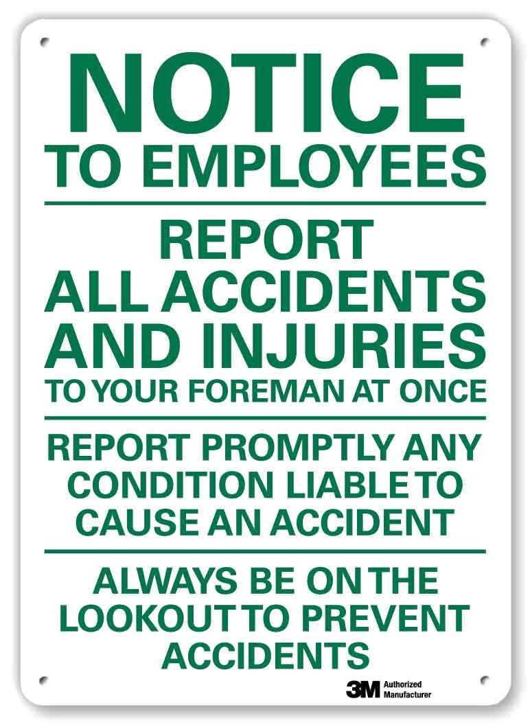 SmartSign “Notice to Employees - Report All Accidents and Injuries to ...