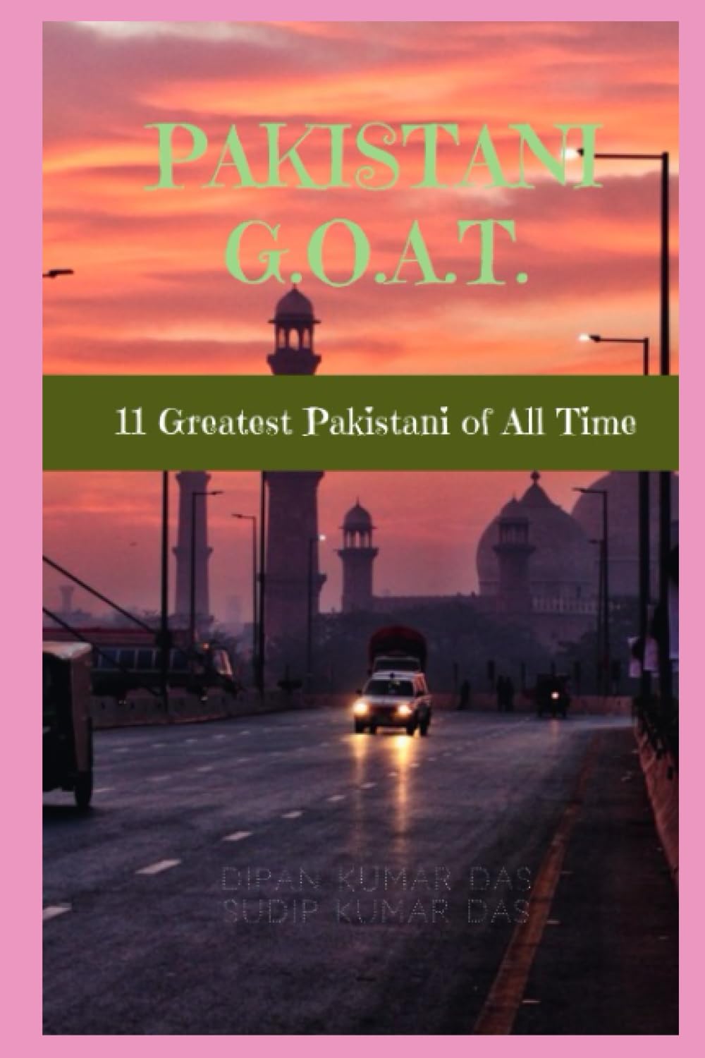PAKISTANI G.O.A.T.: 11 greatest Pakistani of all time: DAS, DIPAN KUMAR ...