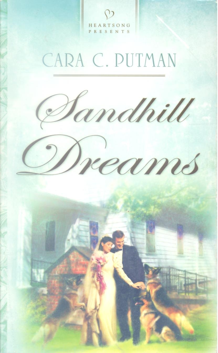 Sandhill Dreams (Heartsong Presents, No. 799): Cara C. Putman ...