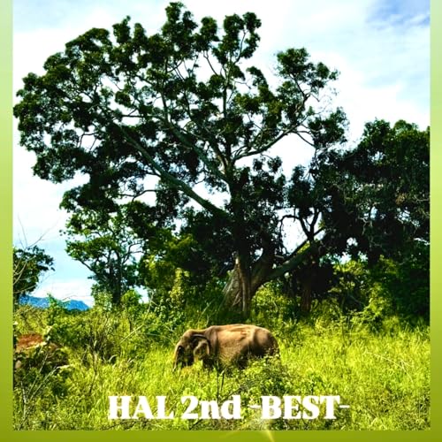 Amazon MusicでHALのHAL 2nd -BEST-を再生する