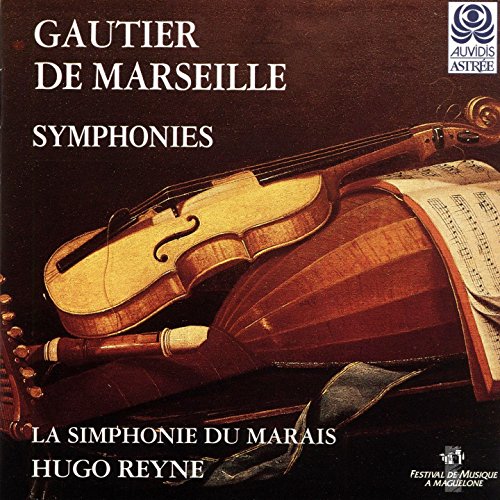 Gautier de Marseille: Symphonies : Hugo Reyne, La Simphonie du Marais ...