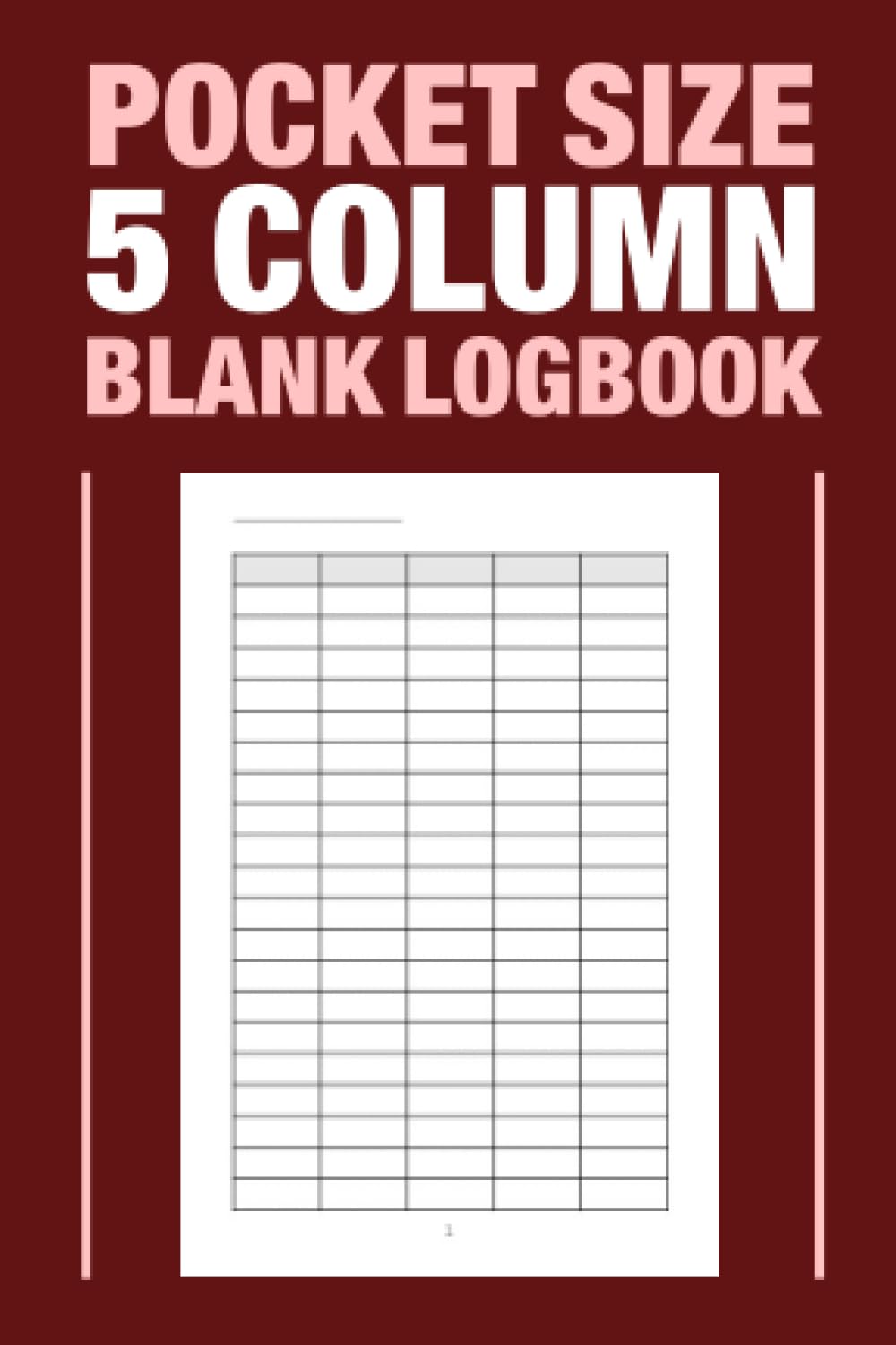 Pocket Size Blank Log Book With 5 Columns: Small 5 Column Customizable ...