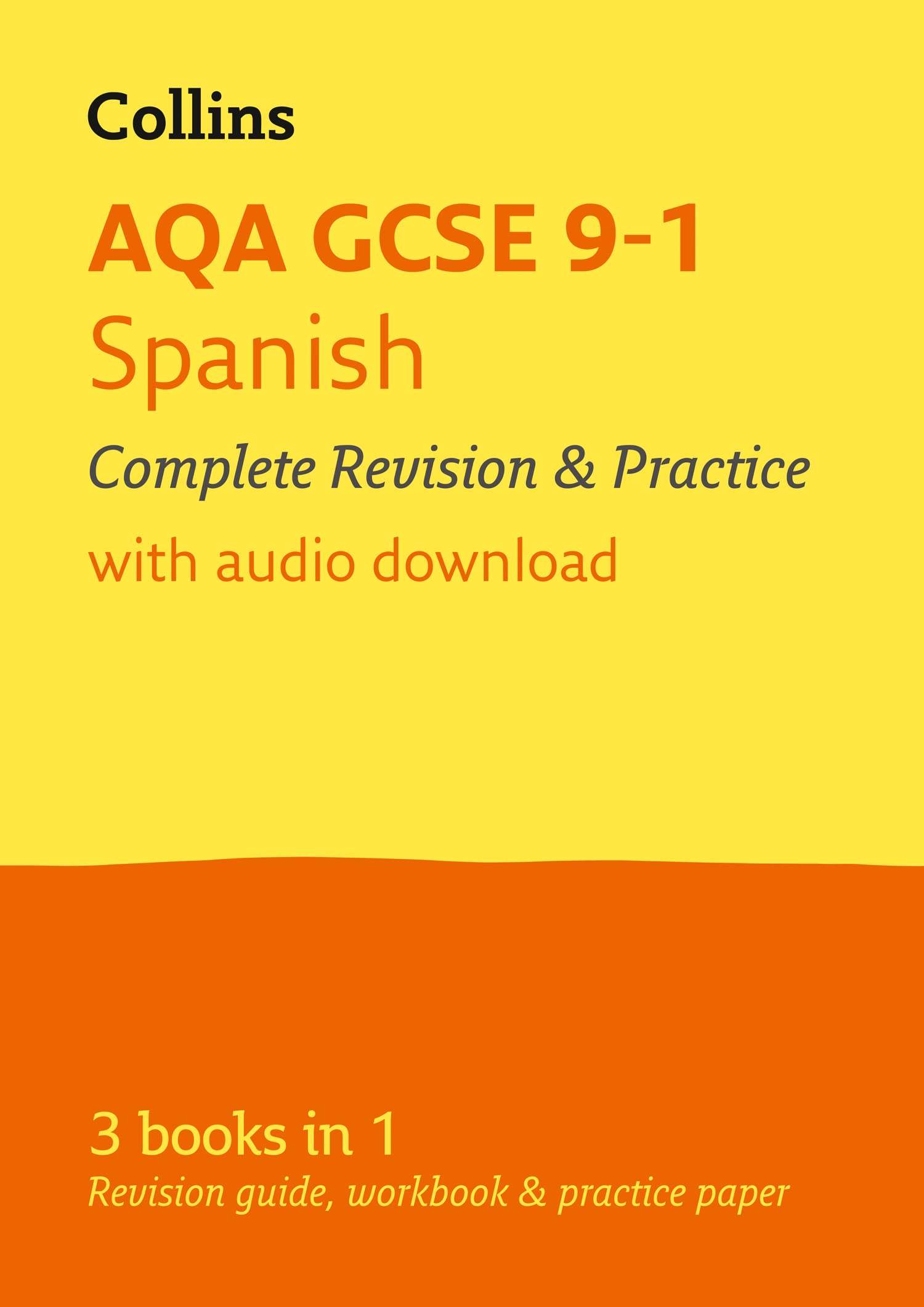 AQA GCSE 9-1 Spanish All-in-One Complete Revision and Practice: for the ...