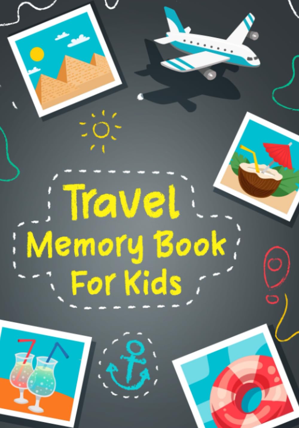 Travel Memory Book For Kids: A Creative Travel Journal For Kids, Record ...