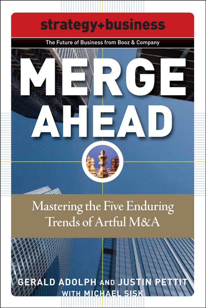 Merge Ahead: Mastering the Five Enduring Trends of Artful M&A (Future ...