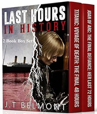 Last Hours in History: 2 Book Box Set, Belmont, J.T., eBook - Amazon.com