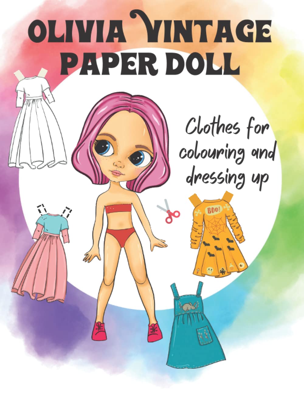 Olivia Vintage Paper Doll: Paper Dolls Book for Girls to Cut Out, Draw ...