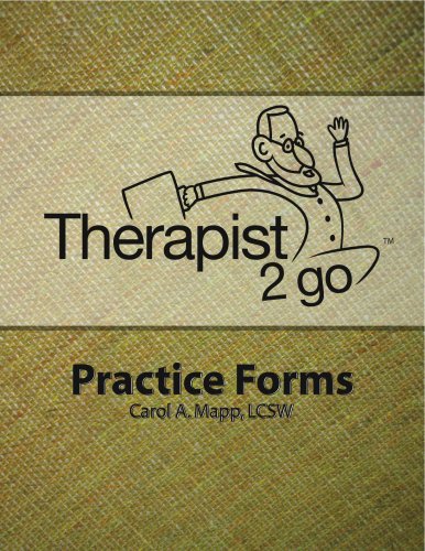 Therapist 2 Go Practice Forms: Carol A. Mapp, LCSW: 9780978873608 ...
