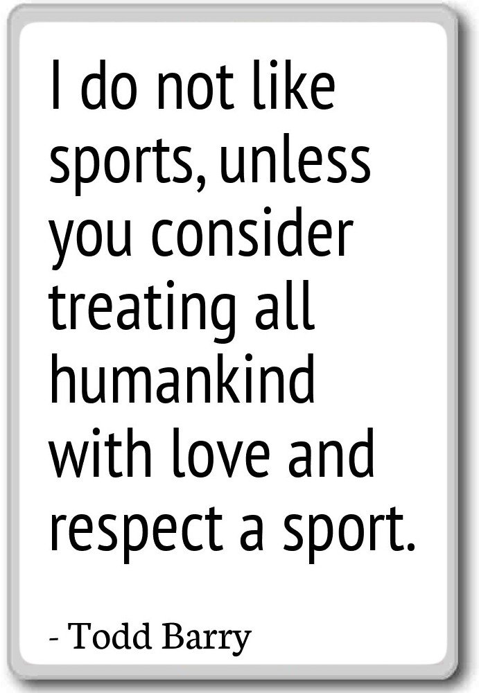 Respect Sports Quotes