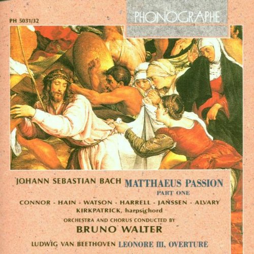 Matthäus-Passion Teil 1/Leonor: Walter,Bruno, Connor, Hain, Watson ...